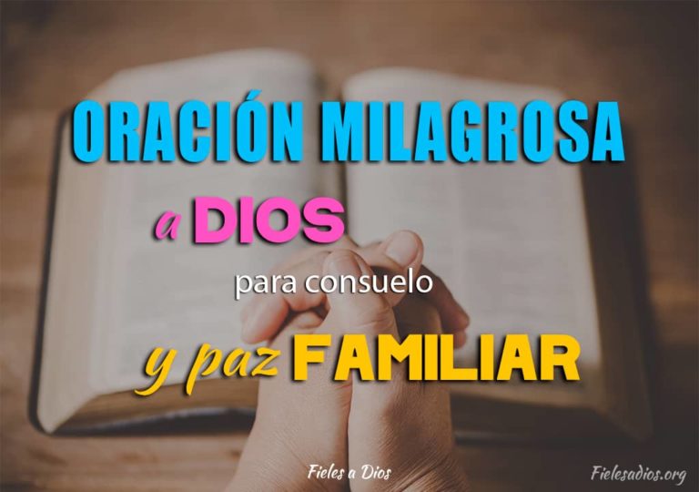 Oración milagrosa a Dios para Consuelo y Paz Familiar