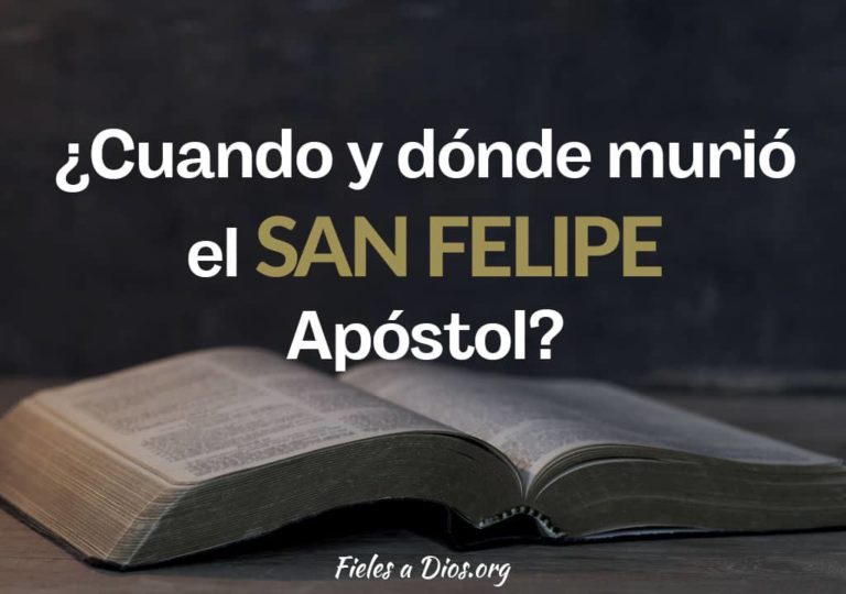 ¿Cuando y Dónde Murió el San Felipe Apóstol? - Fieles a Dios