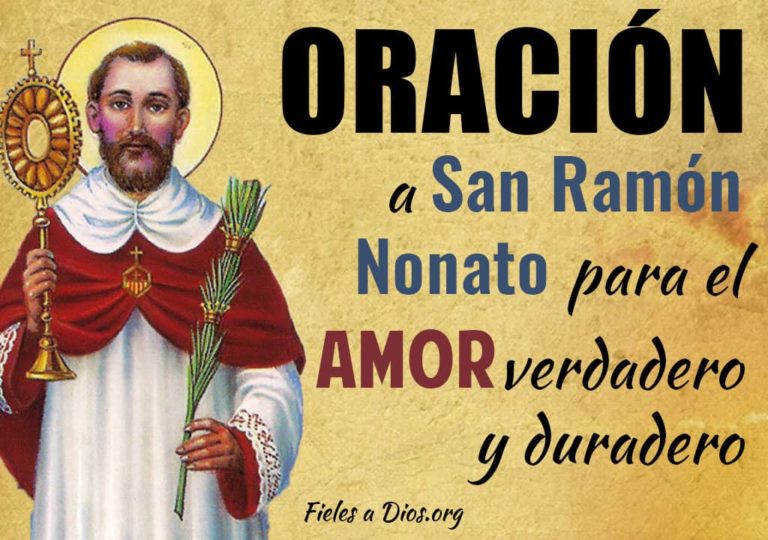 Oración a San Ramón Nonato para el AMOR VERDADERO y Duradero - Fieles a ...