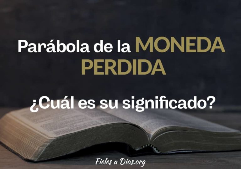 Parábola de la Moneda Perdida ¿Cuál es su Significado? - Fieles a Dios
