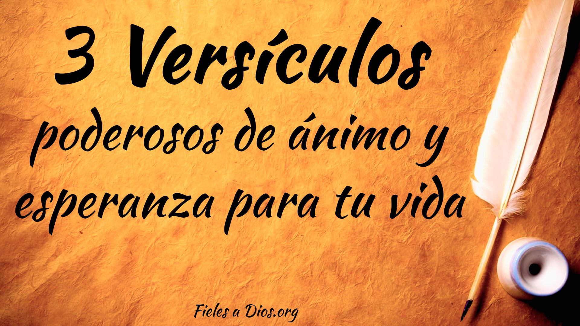 3 Versículos Poderosos de Ánimo y Esperanza para tu Vida | Fieles a Dios