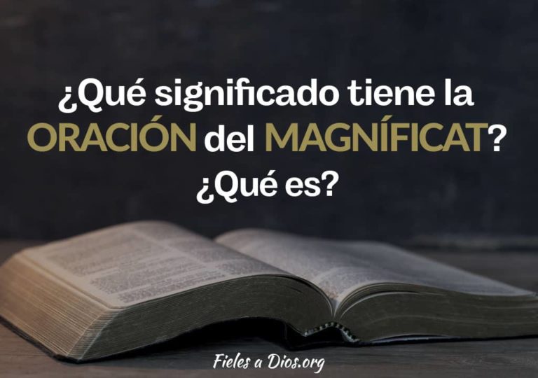 ¿Qué Significado Tiene la Oración del Magníficat? ¿Qué es? - Fieles a Dios
