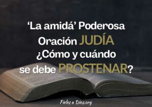'La Amidá' Poderosa Oración Judía ¿Cómo y Cuándo se debe Prosternar ...